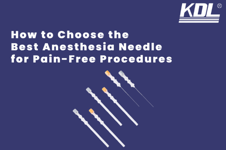 How to Choose the Right Anesthesia Needles for Your Patients