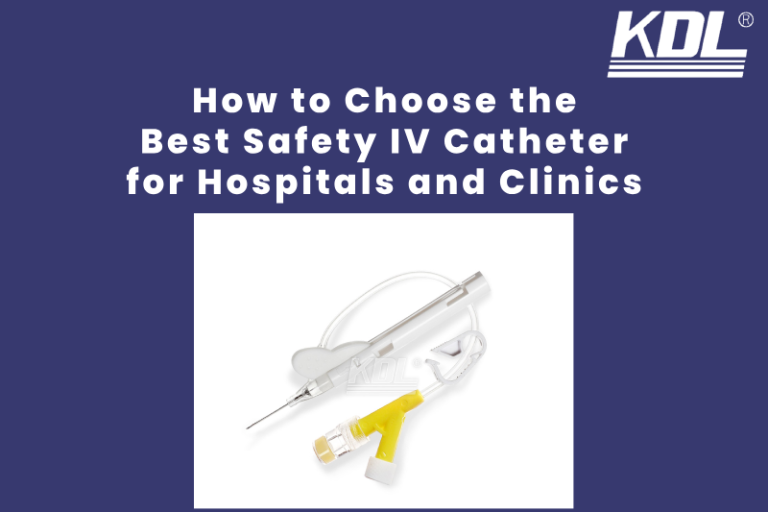 Best Safety IV Catheter for Hospitals and Clinics: Complete Guide