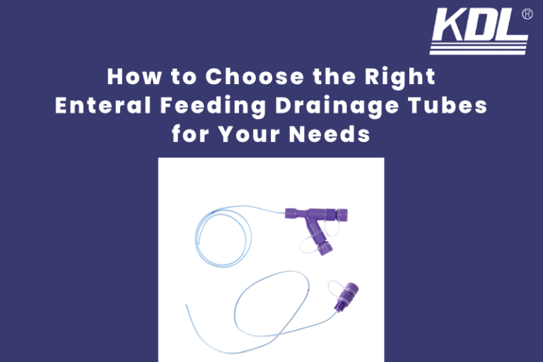 Enteral Feeding Drainage Tubes: How to Pick the Best