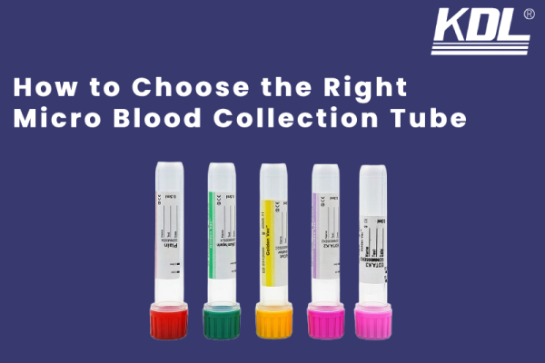 Micro Blood Collection Tube: Choosing the Right One