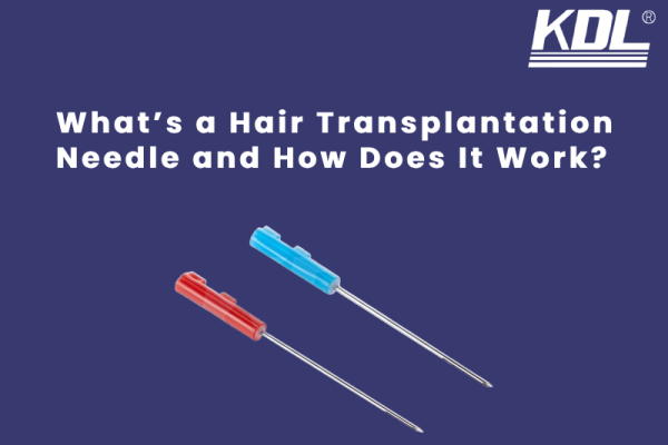 Hair Transplantation Needles: Key Facts You Should Know